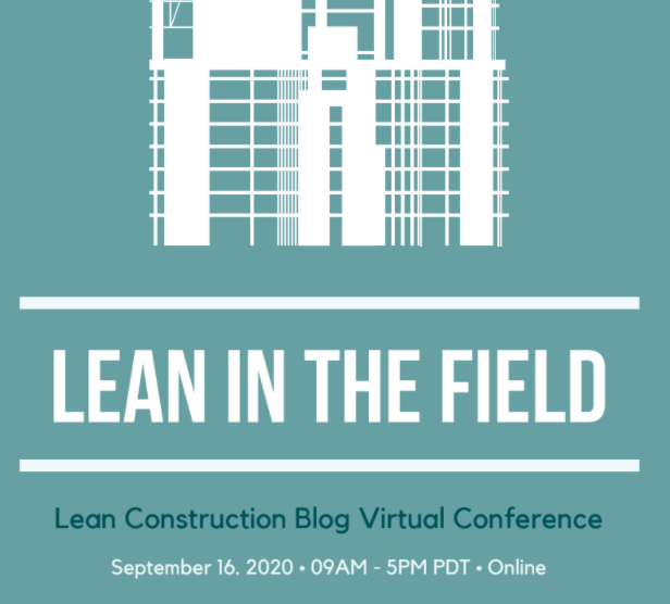 Lean Construction in the Field Virtual Conference Sept 2020